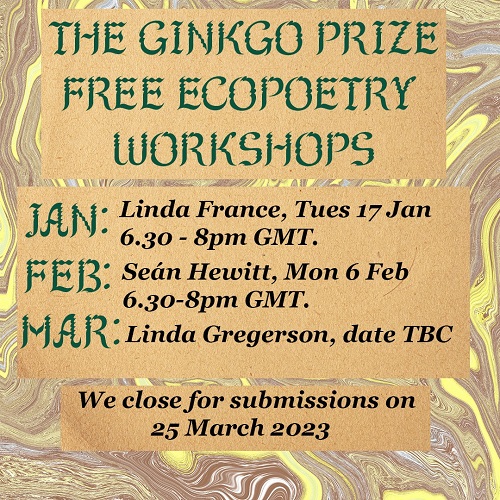 Poetry School: The Ginkgo Prize Free Ecopoetry Workshops in 2023 ...