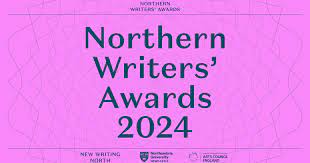 New Writing North: Northern Writers' Awards 2024 open for entries ...
