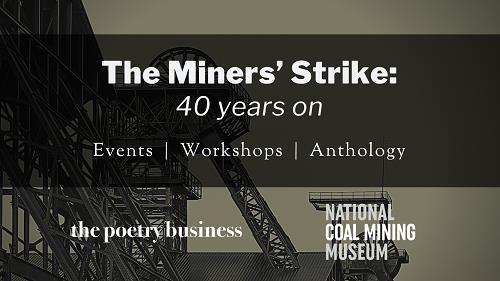 The Miners' Strike: 40 Years On - workshops and call for poems ...