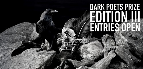 The International Dark Poets Prize: Edition III is now open for entries ...