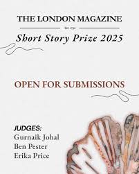 The London Magazine Short Story Prize 2025 :: National Association of ...
